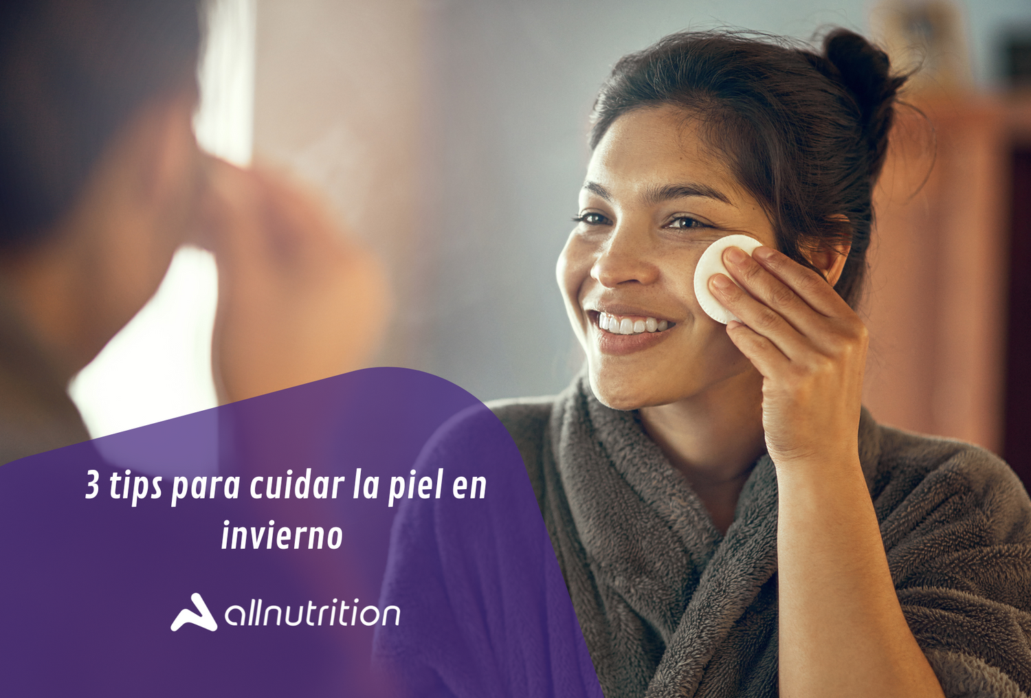 3 tips para cuidar la piel en el invierno – All Nutrition